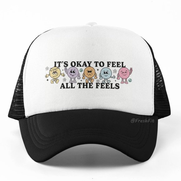 Accessories | Its Okay To Feel All The Feels Foam Trucker Hat Mesh ...